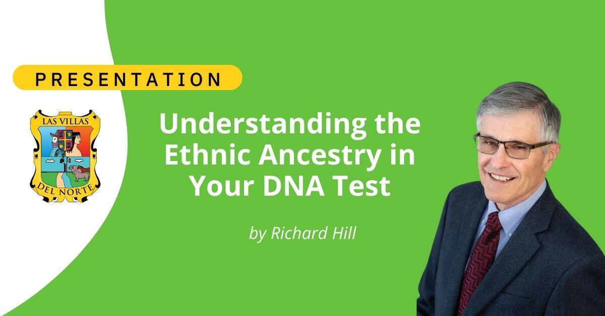 Understanding the Ethnic Ancestry in Your DNA Test – Las Villas del Norte