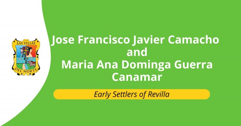 Early Settlers of Revilla: Jose Francisco Javier Camacho and Maria Ana ...