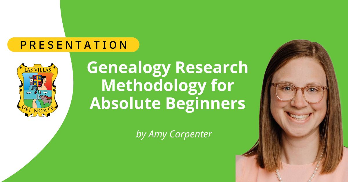 Genealogy Research Methodology for Absolute Beginners – Las Villas del ...