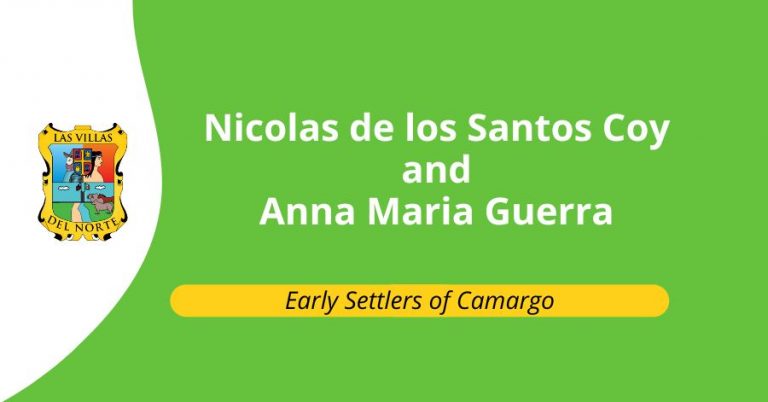 Early Settlers of Camargo: Nicolas de los Santos Coy and Anna Maria ...